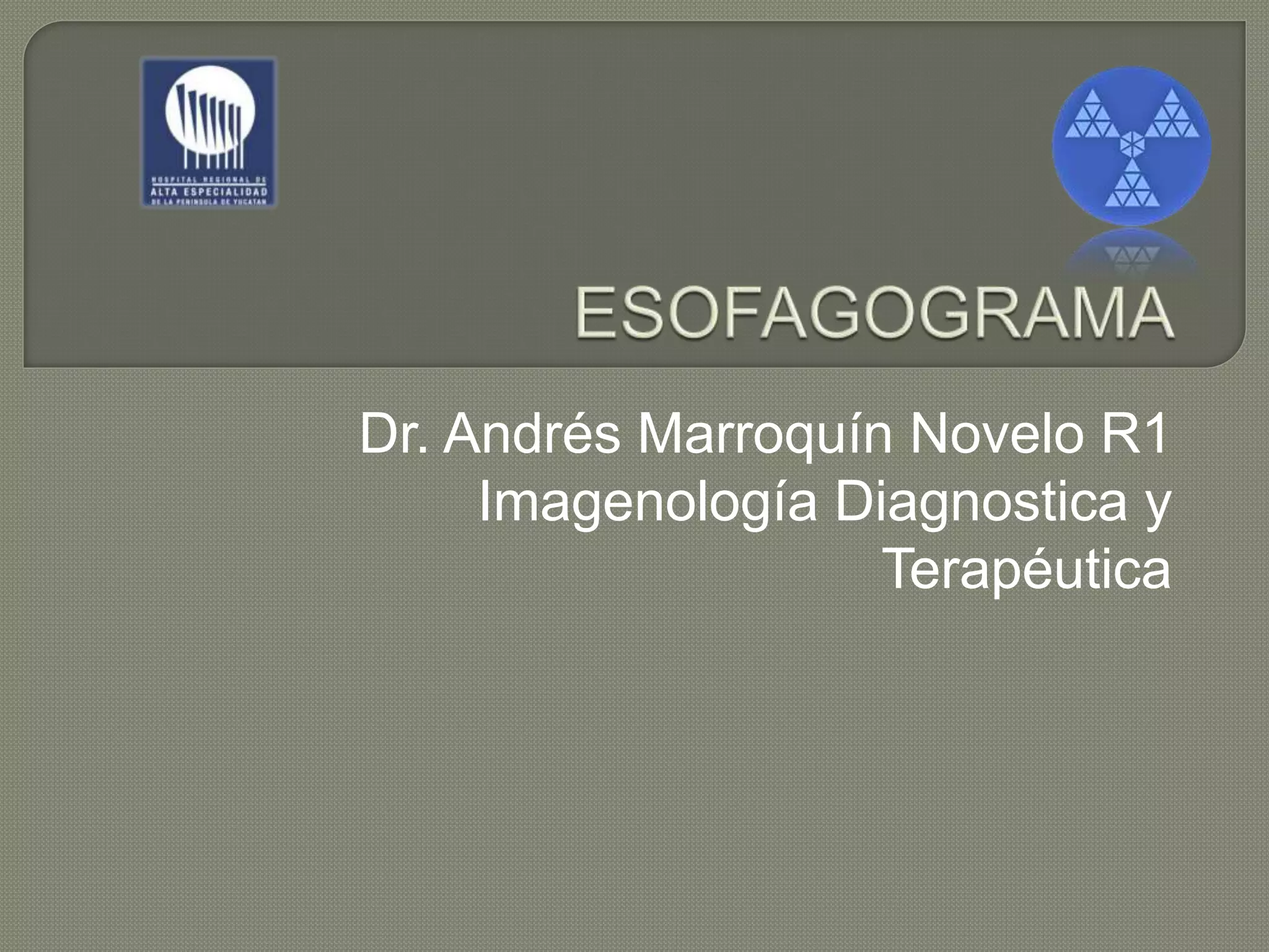 Esofagograma y Anatomía (Radiología Convencional) | PPTX
