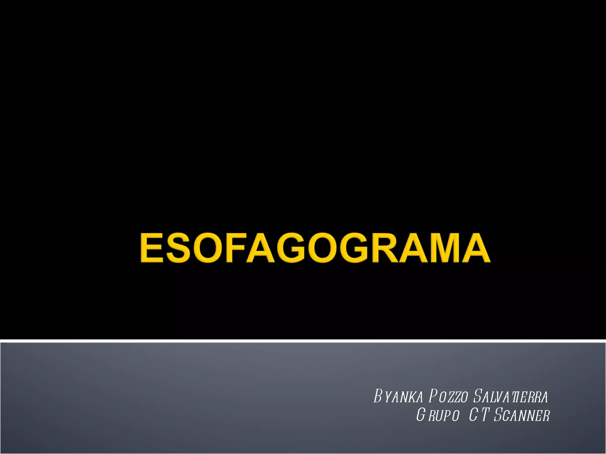 Esofagograma | PPT