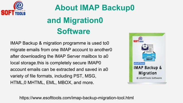 eSoftTools IMAP backup and migration software.doc