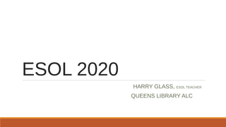 ESOL 2020 | PPT