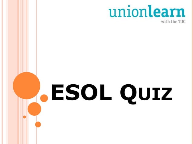 Esol quiz questions only | PPTX