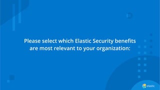 Elastic Security: Enterprise Protection Built on the Elastic Stack | PPT