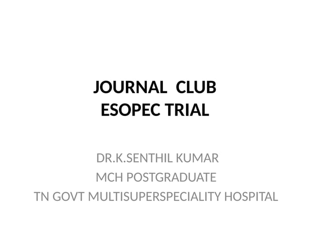 ESOPEC TRIAL IN CARCINOMA STOMACH JOURNAL CLUB | PPT