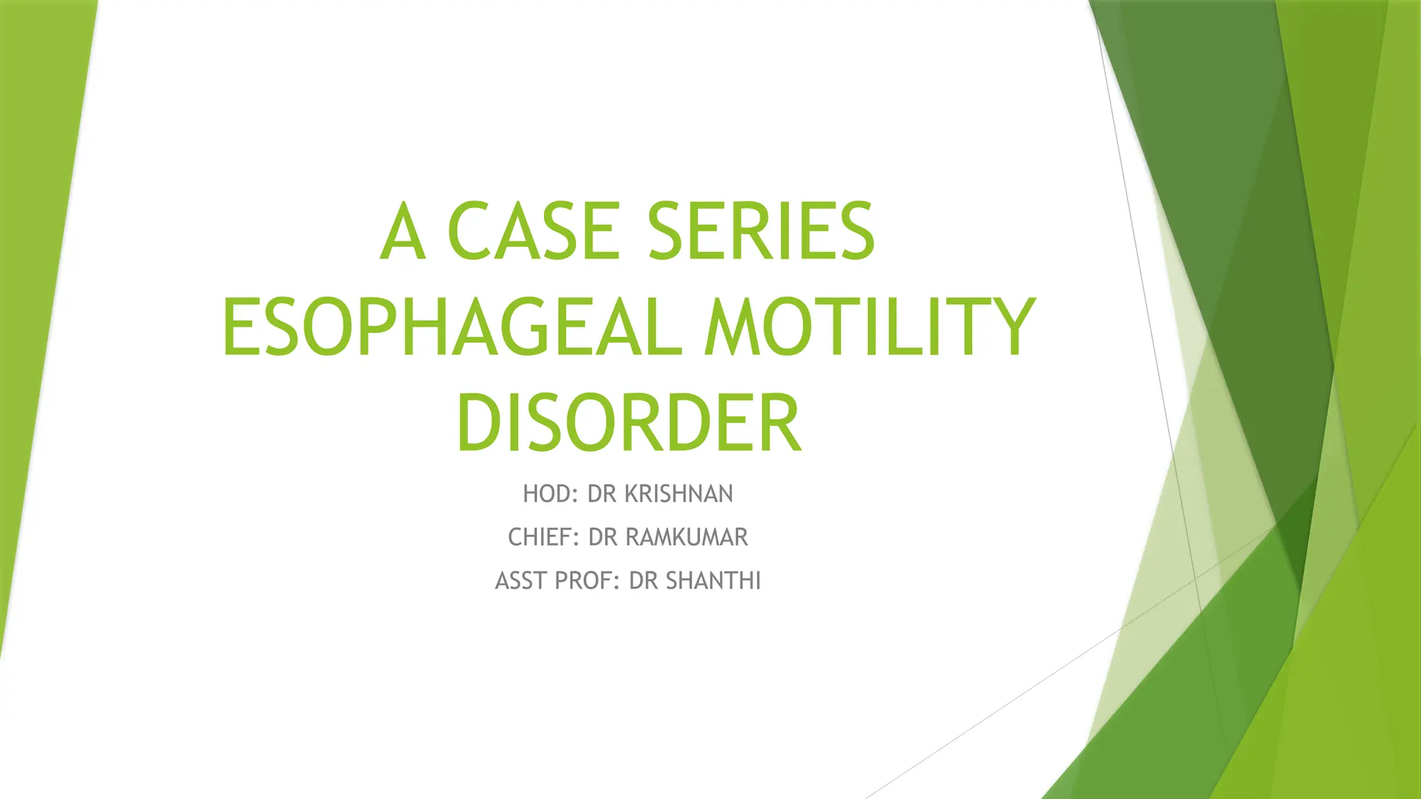 ESOPHAGEAL GASTRIC MOTILITY DISORDER.pptx