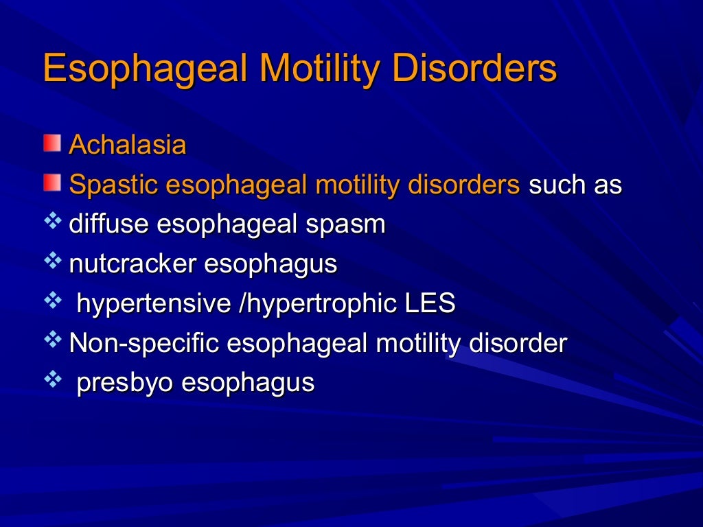 Esophageal motility disorders