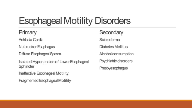 Esophageal motility disorders | PPTX | Digestive Disorders | Diseases ...