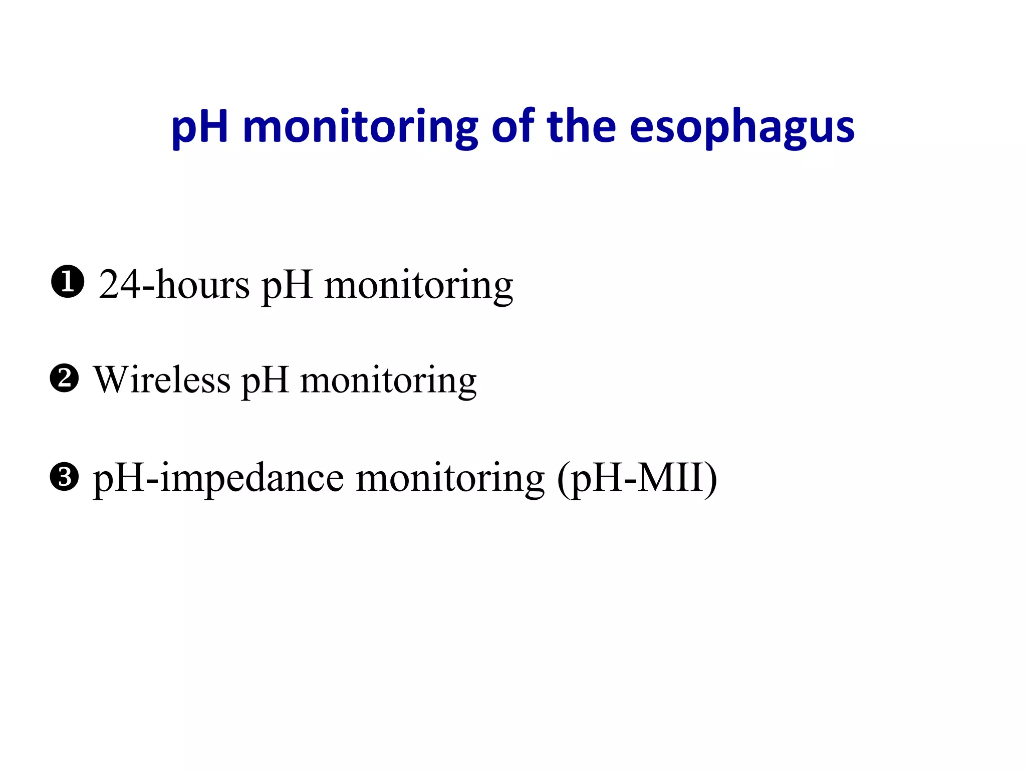 Esophageal pH monitoring in pediatrics | PPT