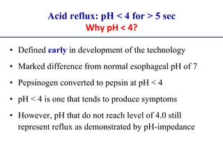 Esophageal pH monitoring in pediatrics | PPTX