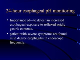 Esophageal p h studies in esophageal disease | PPT