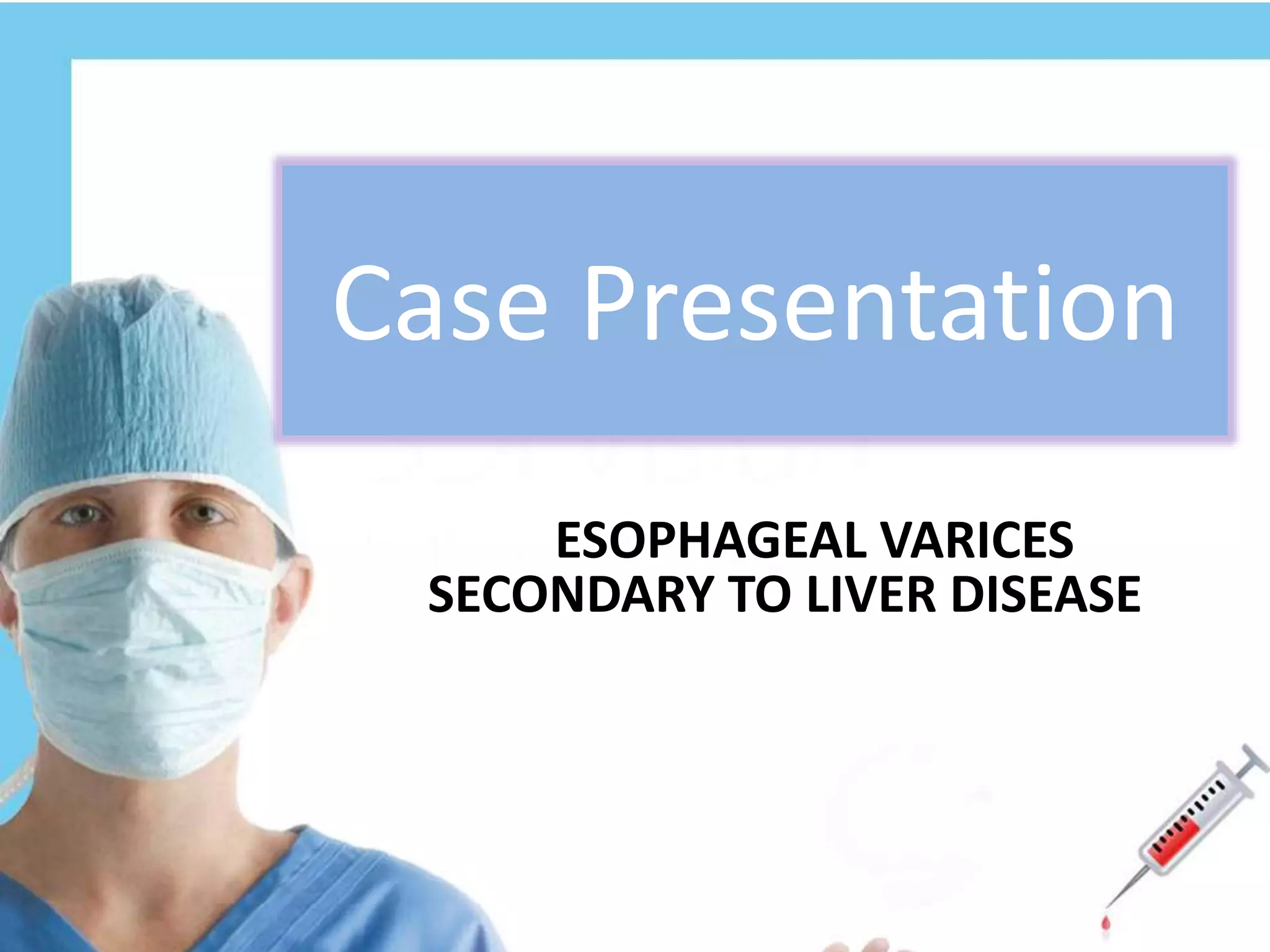 Esophageal varices | PPTX