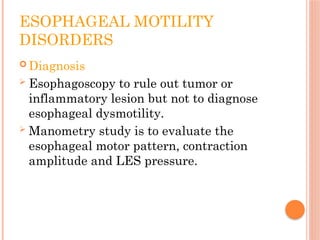 ESOPHAGUS anatomy and motility disorder.pptx