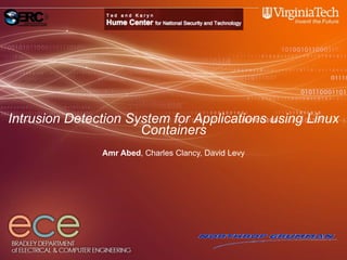 Intrusion Detection System for Applications using Linux Containers | PPT