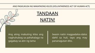 Edukasyon sa Pagpapakatao 10 - Makataong Kilos | PPTX