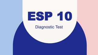 ESP-10-Diagnostic-Test.pptx