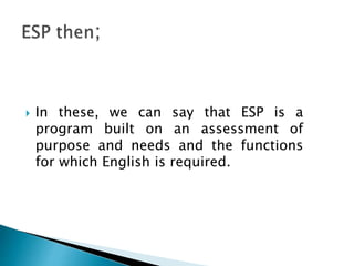 ESP - English for Specific Purpose | PPTX