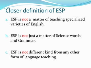 English for specific purpose : Approach Not Product | PPTX