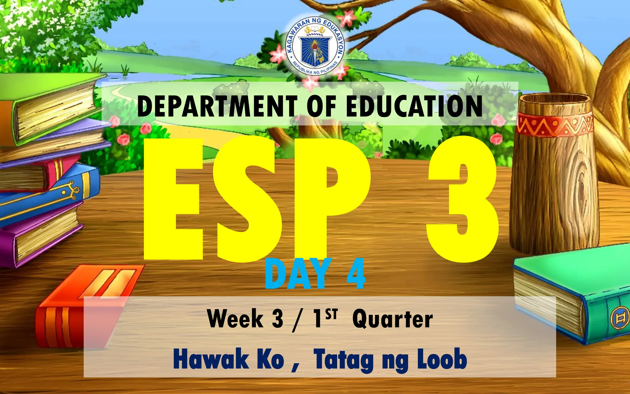 Edukasyon sa Pagpapakatao 3 quarter 1 WEEK 3 .pptx