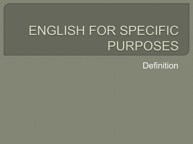 Introduction to English for Specific Purposes | PPTX | Education