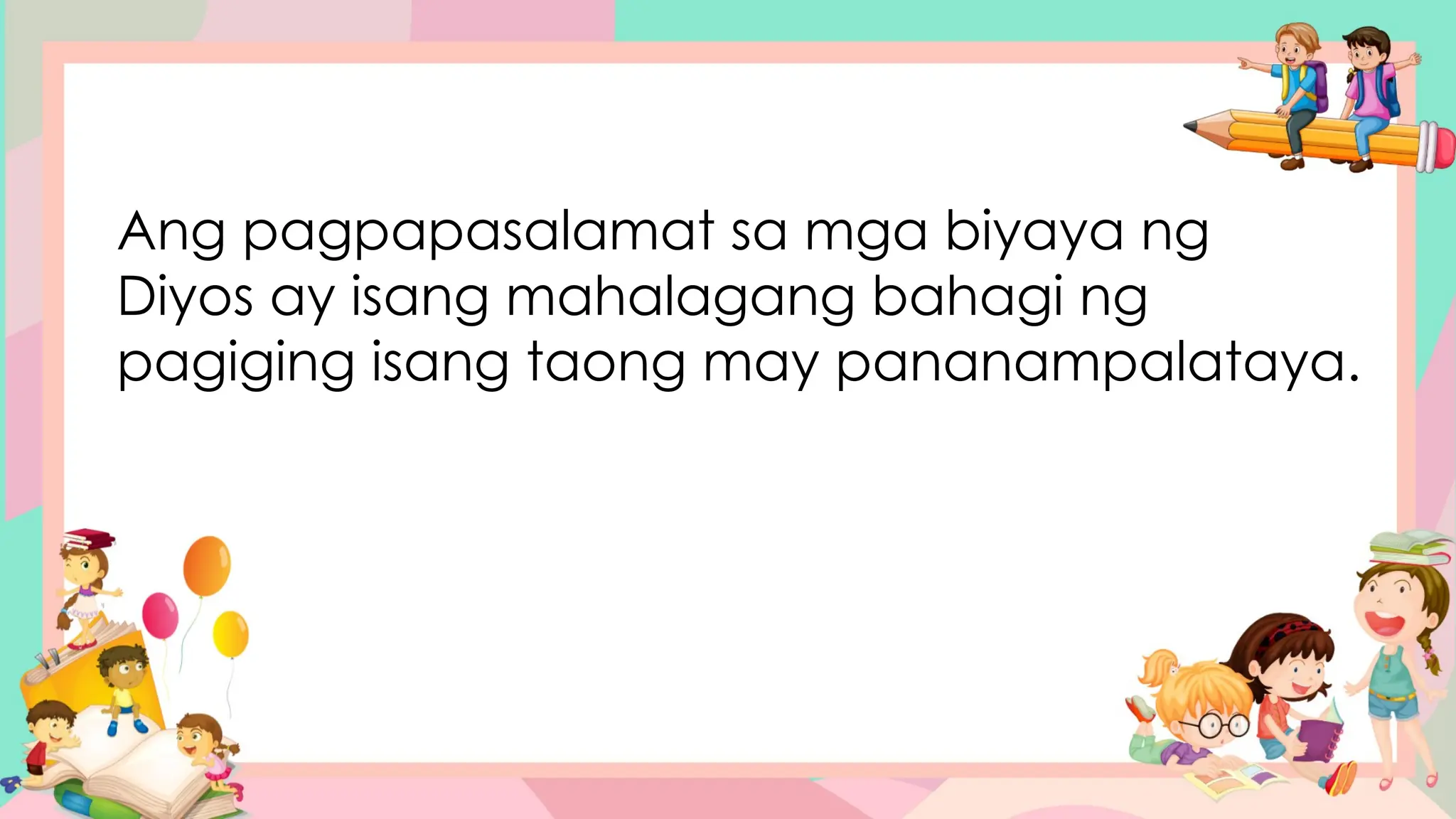 Esp Week 3 Paraan Ng Pasasalamat Sa Diyos Pptx