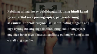 ESP 10 - 4.1 - Paggalang sa Dignidad at Seksuwalidad.pptx