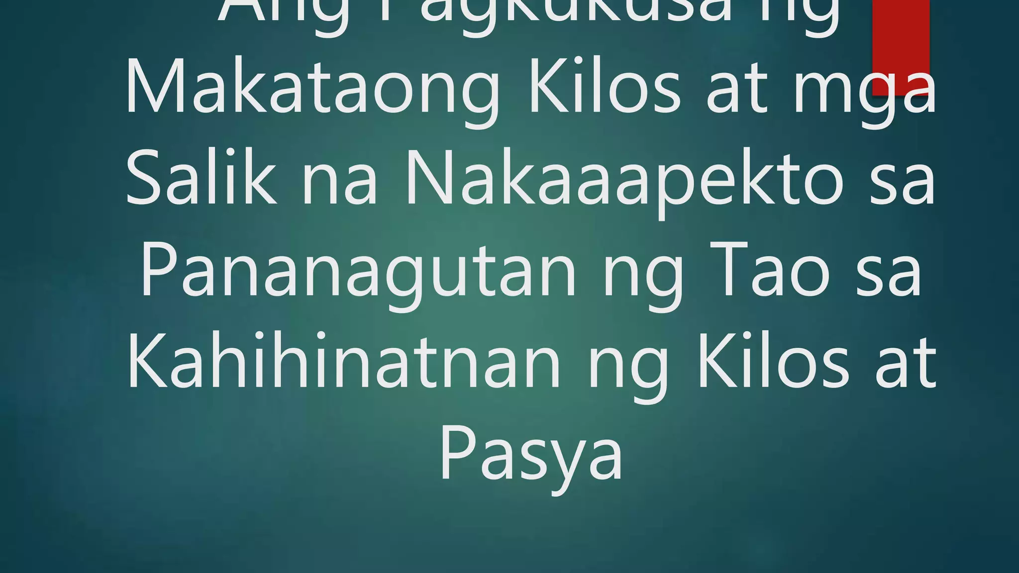 ESP 10-Makataong Kilos.ppt