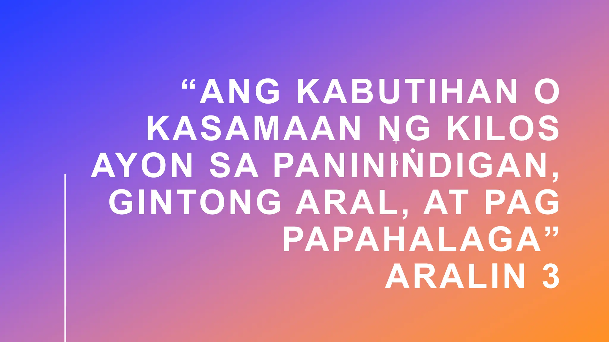 EsP 10 - Q2 - ARALIN 5 ANG KABUTIHAN O KASAMAAN NG KILOS AYON.pptx
