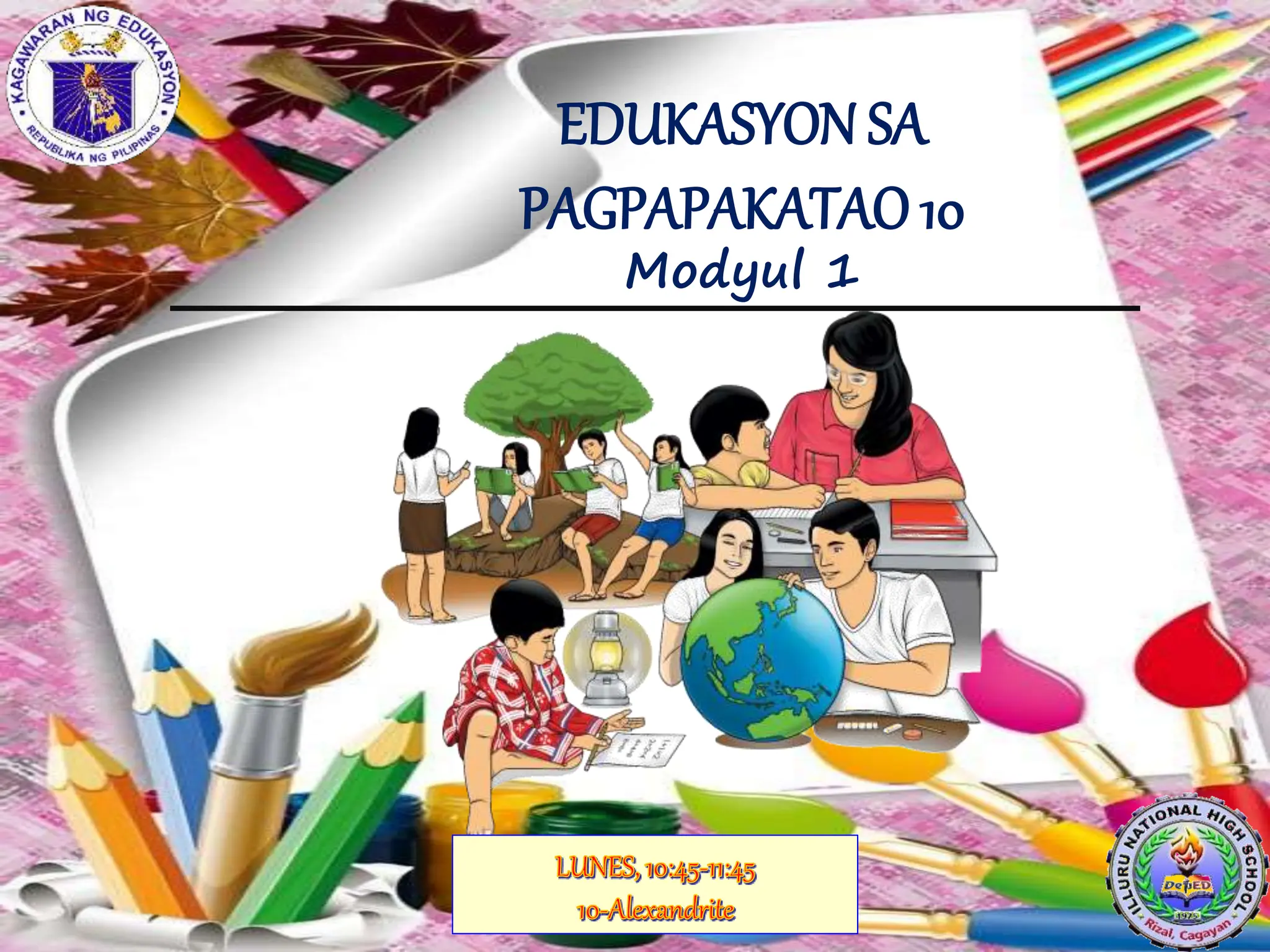 EsP 10 Q1_M1 (Ang Mataas na Gamit at Tunguhin ng Isip at Kilos-loob).ppt