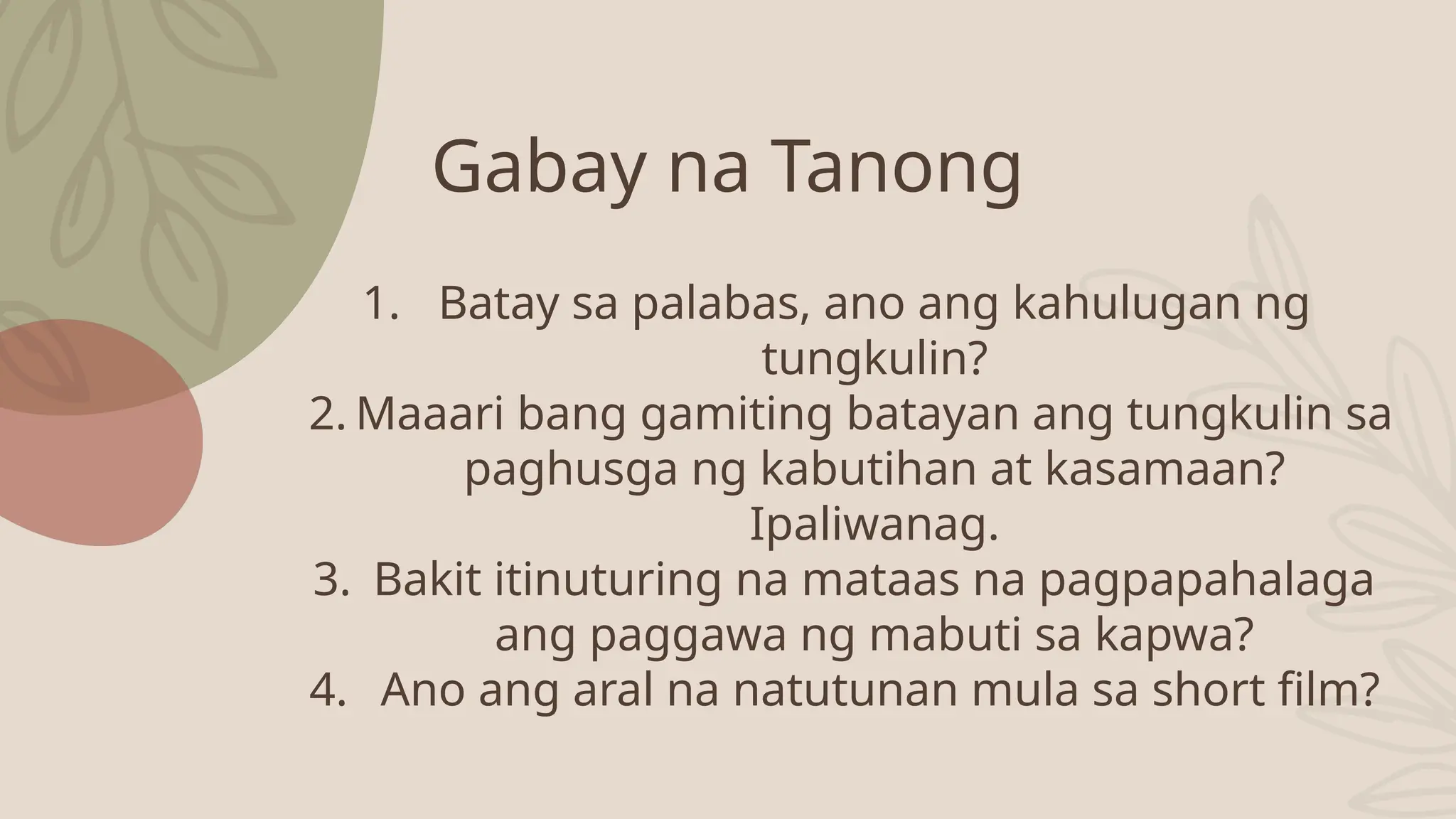 Ang Kabutihan o Kasamaan ng Kilos ayon sa Paninindigam, Gintong Aral at ...