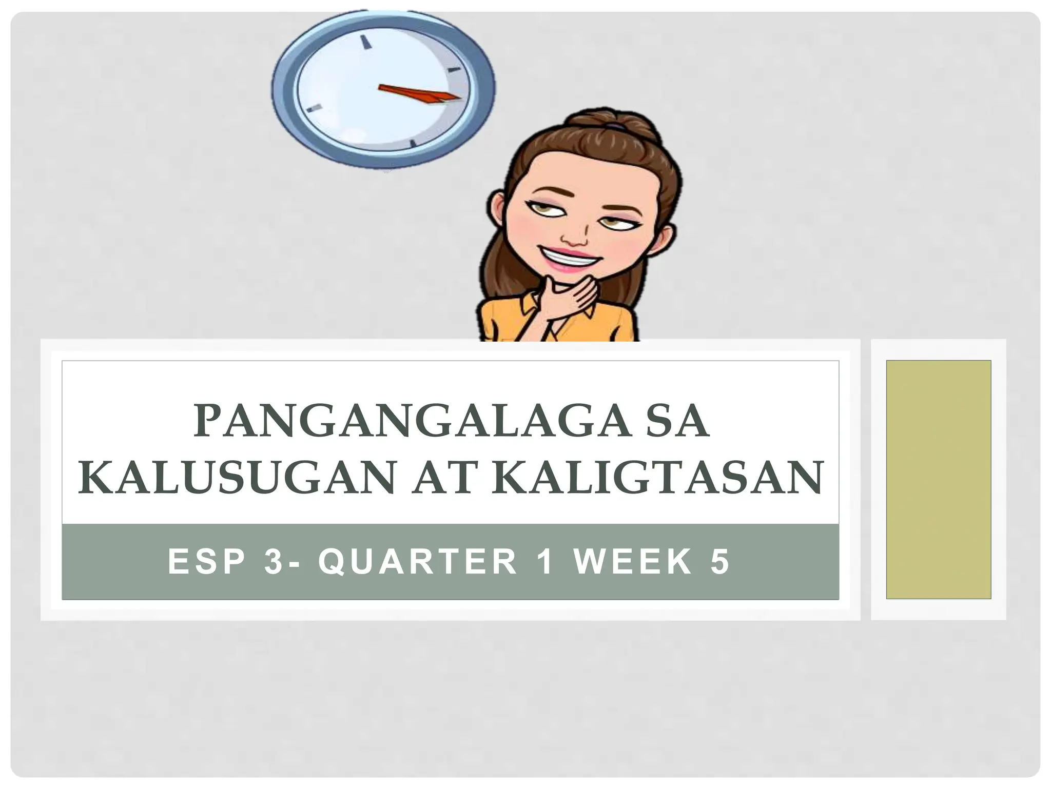PANGANGALAGA SA KALUSUGAN AT KALIGTASAN- ESP 3 | PPTX