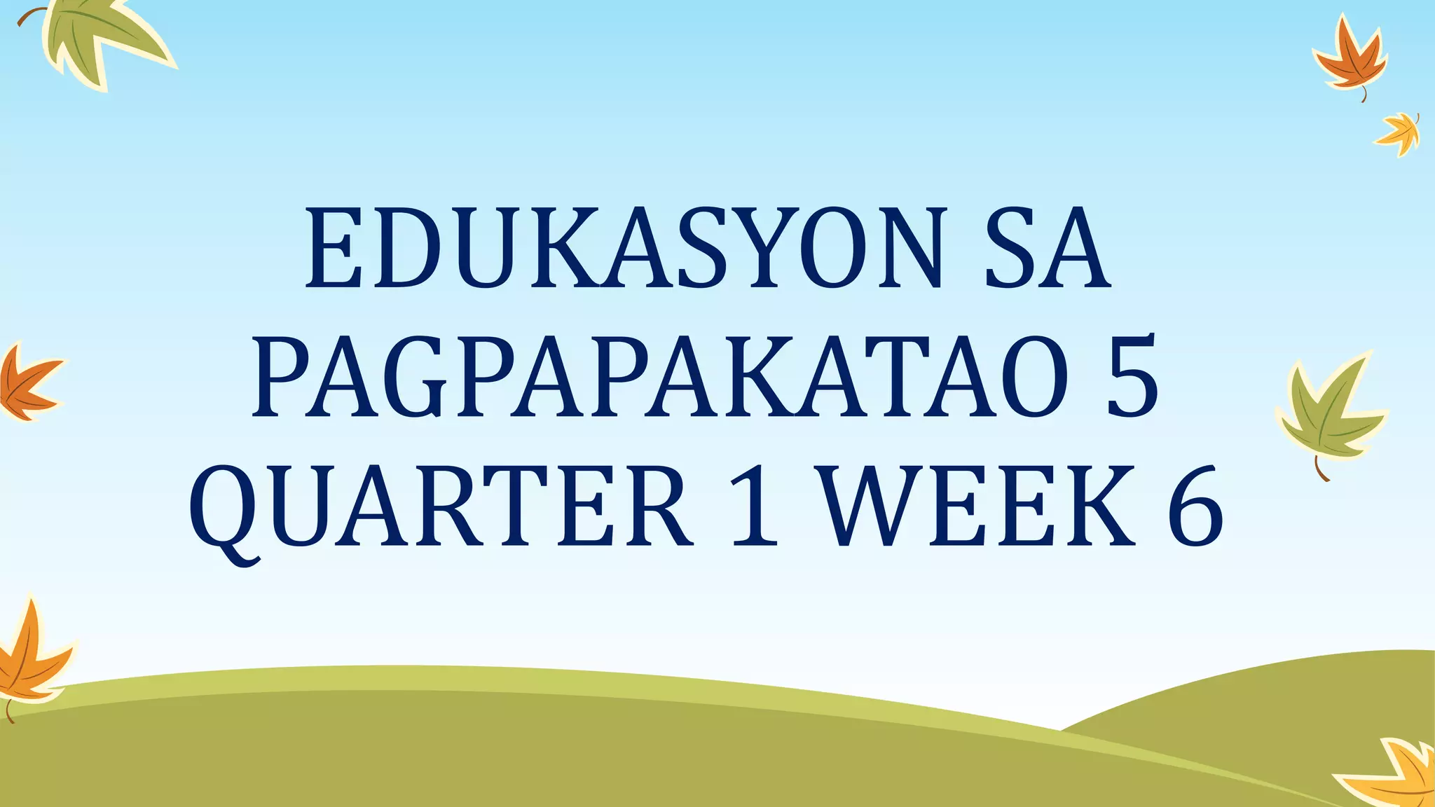 ESP5-QUARTER-1-WEEK-6.pptx