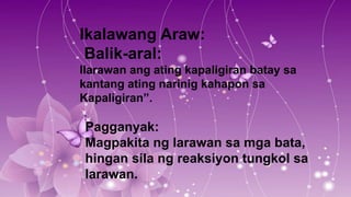 ESP 5 PPT Q3 W5 Day 1-5 - Nakapagpapakita Ng Magagandang Halimbawa Ng ...
