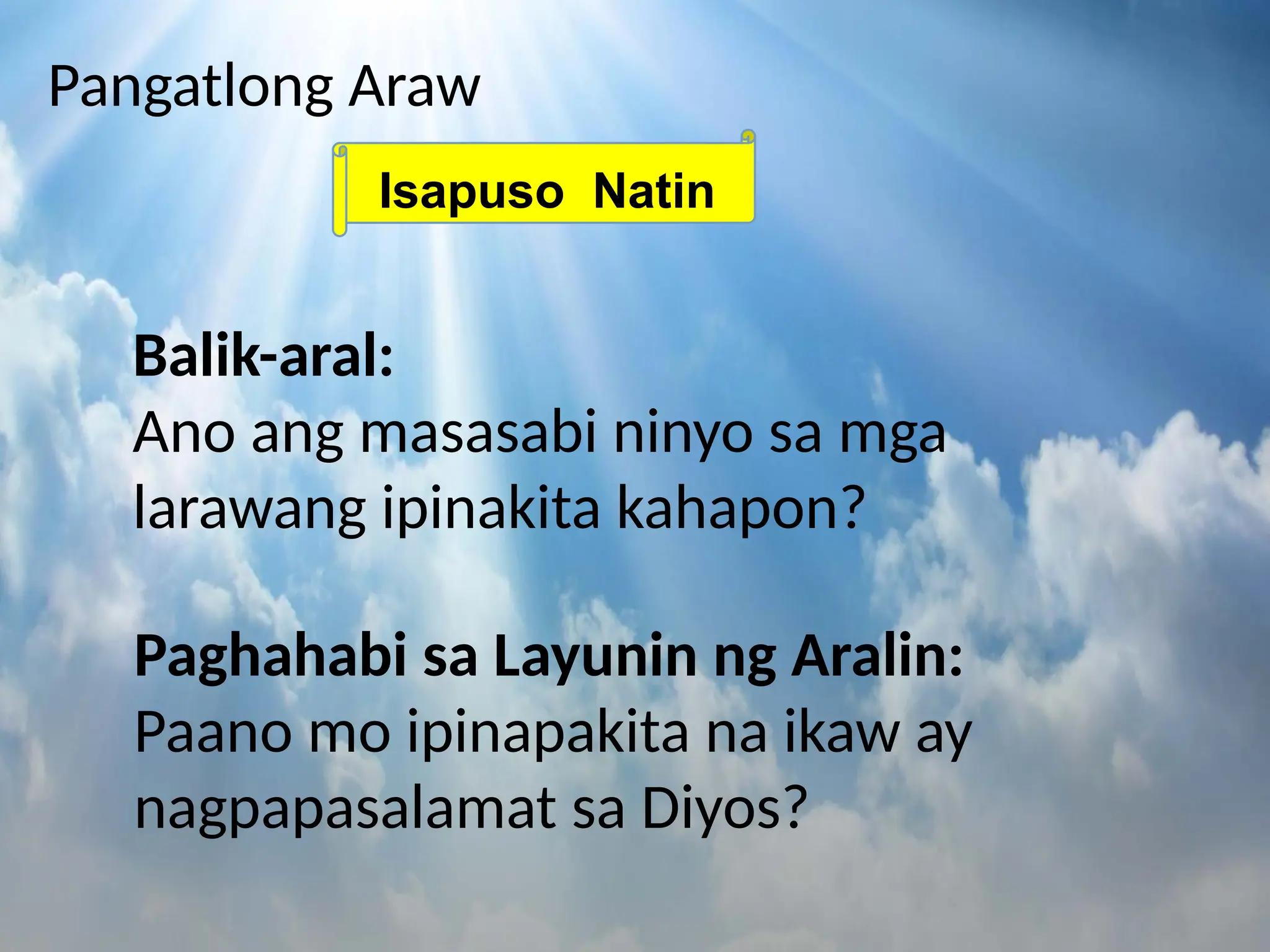 ESP 5 PPT Q4 W2 - Day 1-5 - Pakikiisa sa Pagdarasal para sa Kabutihan ...
