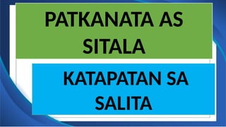 ESP 5 Quarter 1 week 4 - Pagiging Matapat.pptx