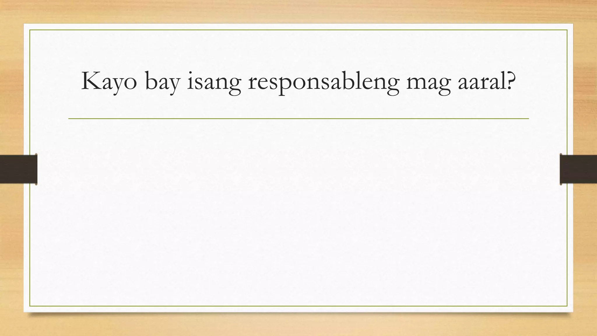 Pagiging Responsable | PPTX