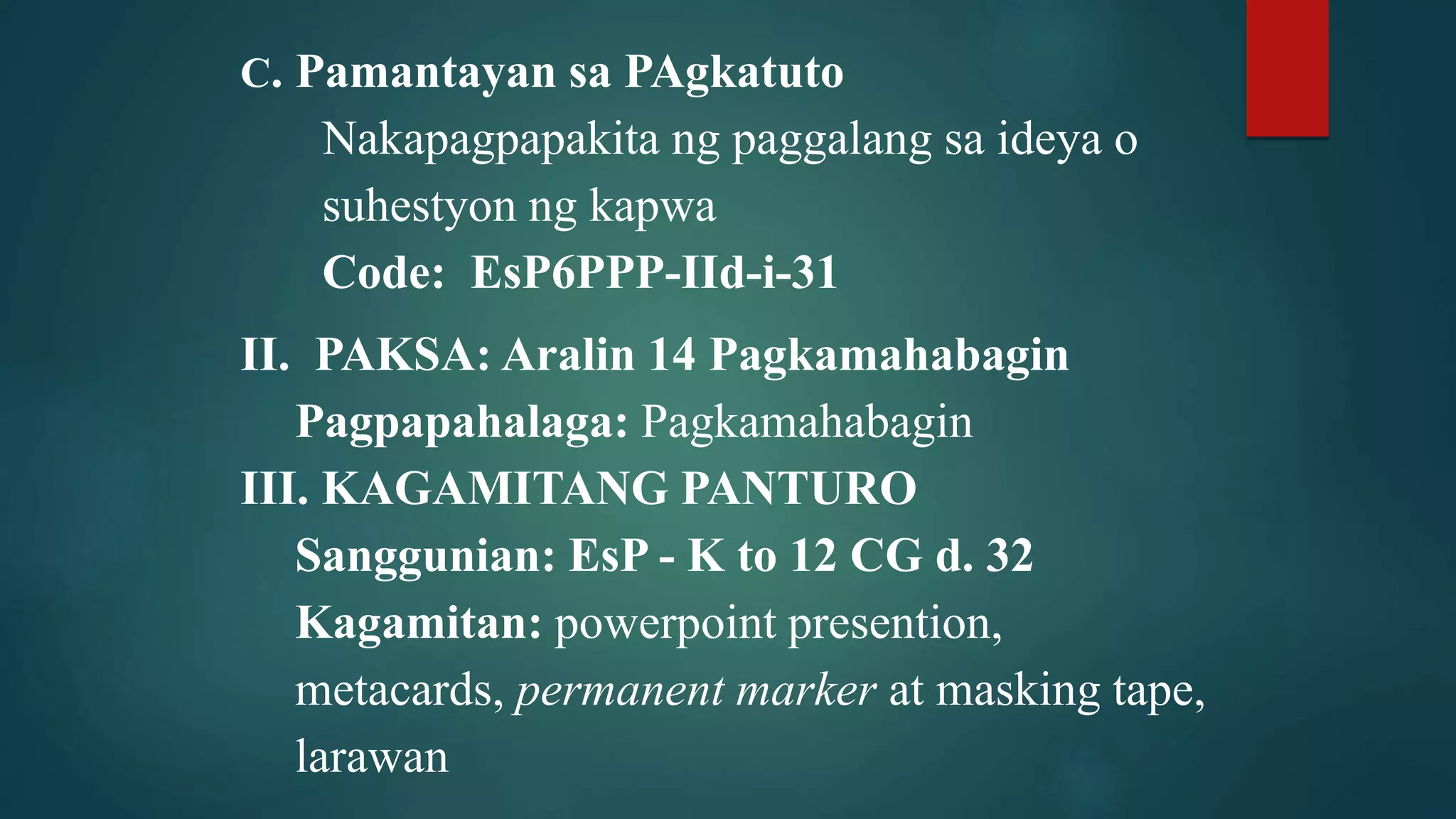 ESP 6 - PAGKAMAHABAGIN Q2 Week 5 -Day 1.pptx