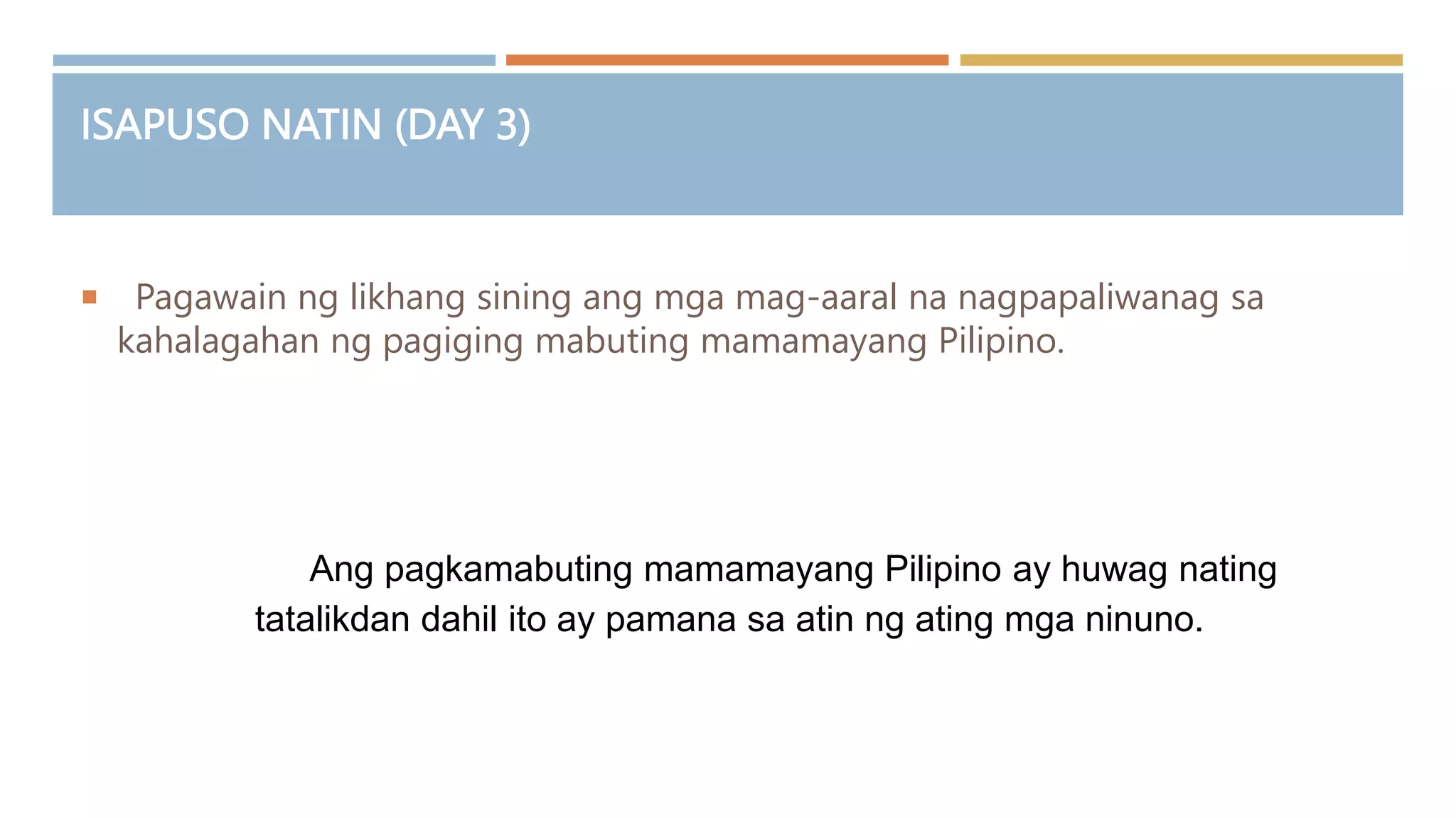 ESP 6 PPT Q3 W4 - Napananatili Ang Pagkamabuting Mamamayang Pilipino Sa ...