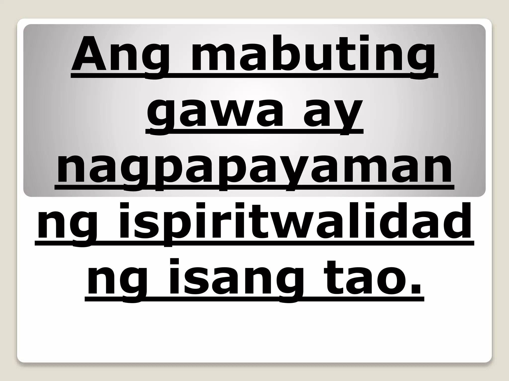 ESP 6 PPT Q4 W3 - Napatutunayan na nagpapaunlad ng pagkatao ang ispiritwalidad.pptx