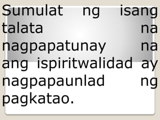 ESP 6 PPT Q4 W3 - Napatutunayan na nagpapaunlad ng pagkatao ang ispiritwalidad.pptx