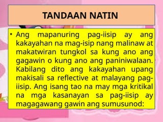 ESP 6 Q1 W3 D1-5 Pagyamanin ang Mapanuring pag iisip | PPTX
