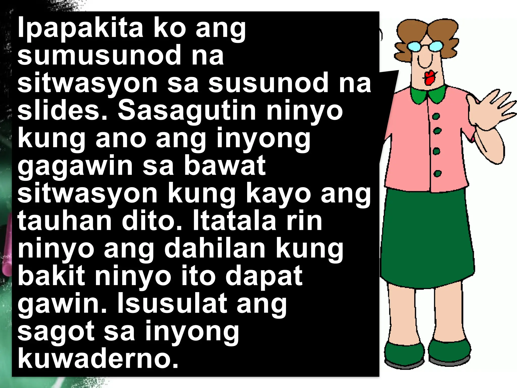 ESP 6 Q1 W4 Malawak na Isipan Tungo sa Responsableng Desisyon | PPTX