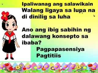 Edukasyon sa Pagpapakatao 6 Q1 W7 D1-2. | PPTX