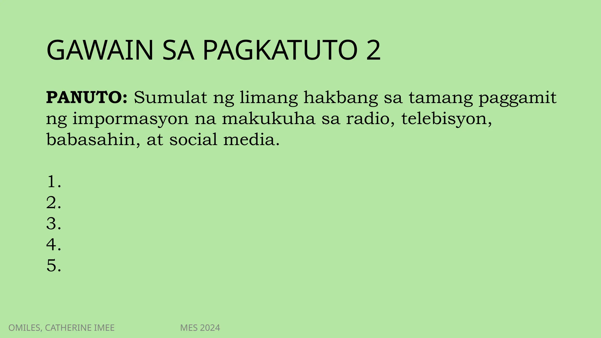 ESP6 Q1 WK5 PAGGAMIT NG TAMANG IMPORMASYON.pptx