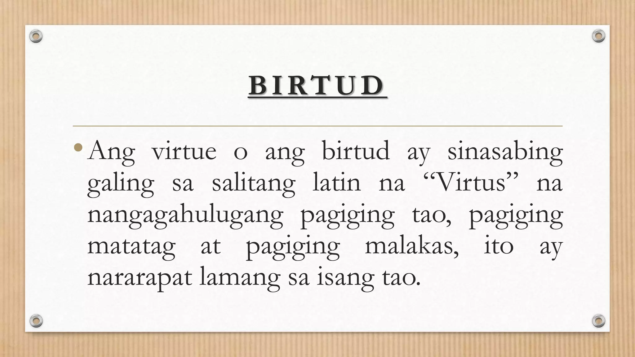 ESP 7 - Birtud at Pagpapahalaga.pptx
