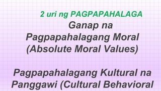 Edukasyon sa Pagpapakatao - Pagpapahalaga .pptx