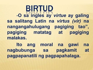 BIRTUD AT PAGPAPAHALAGA | PPTX
