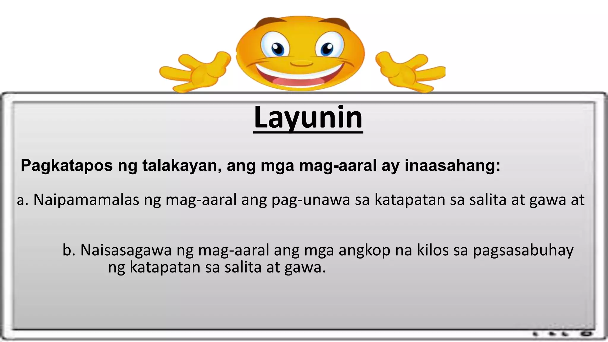 ESP 8, KATAPATAN SA SALITA AT GAWA | PPTX