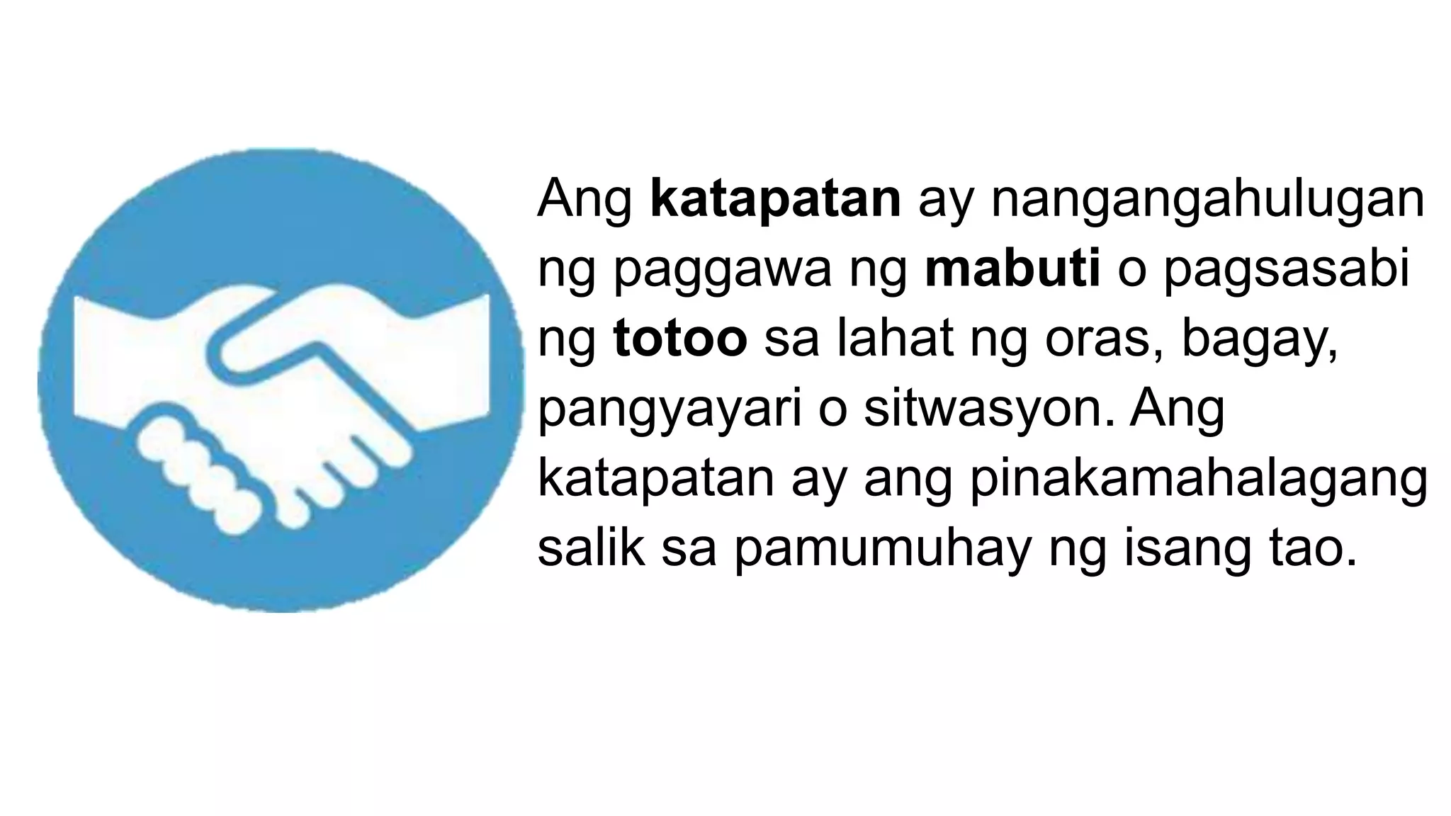 ESP 8, KATAPATAN SA SALITA AT GAWA | PPTX