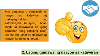 ESP 8, KATAPATAN SA SALITA AT GAWA | PPTX