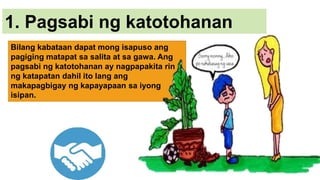ESP 8, KATAPATAN SA SALITA AT GAWA | PPTX