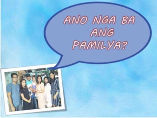 Esp 8 pamilya modyul 1 | PPTX